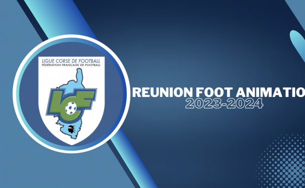 Réunion Foot animation – Ligue Corse de Football